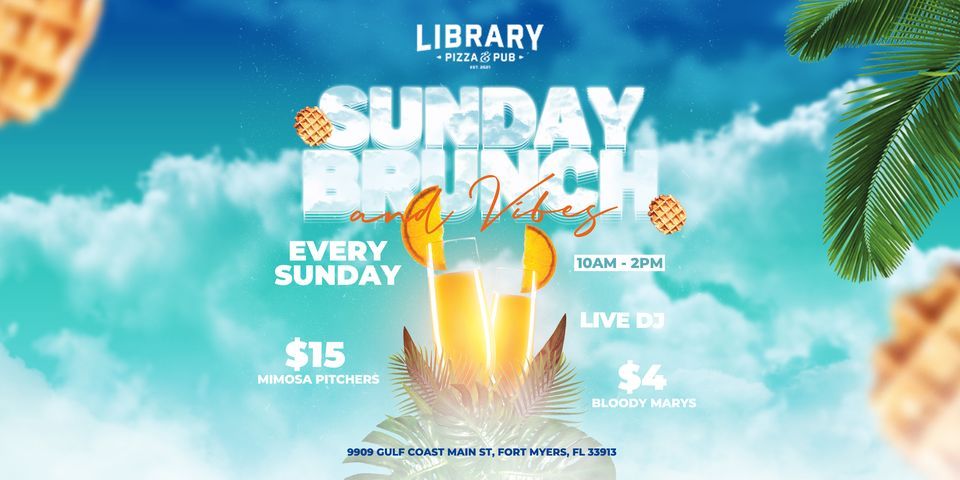 Sunday Brunch & Vibes @ The Library • NO COVER, The Library Pizza Pub ...