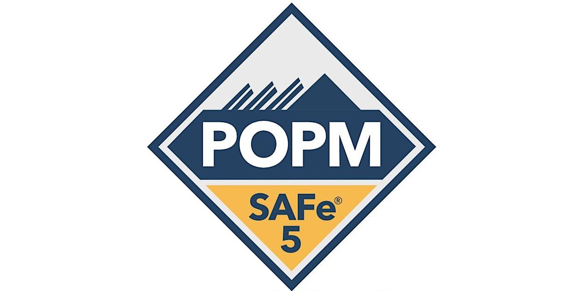 SAFe® Product Owner / Manager with POPM Certification (Live Online) in ...