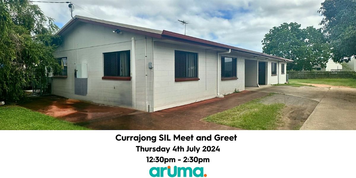 Meet & Greet - Currajong Supported Independent Living (SIL), 159 ...