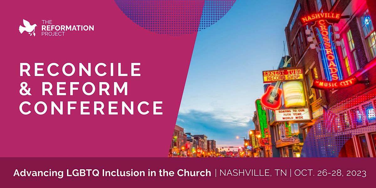 VIRTUAL PASS: 2023 Reconcile and Reform Conference (Reformation Project ...
