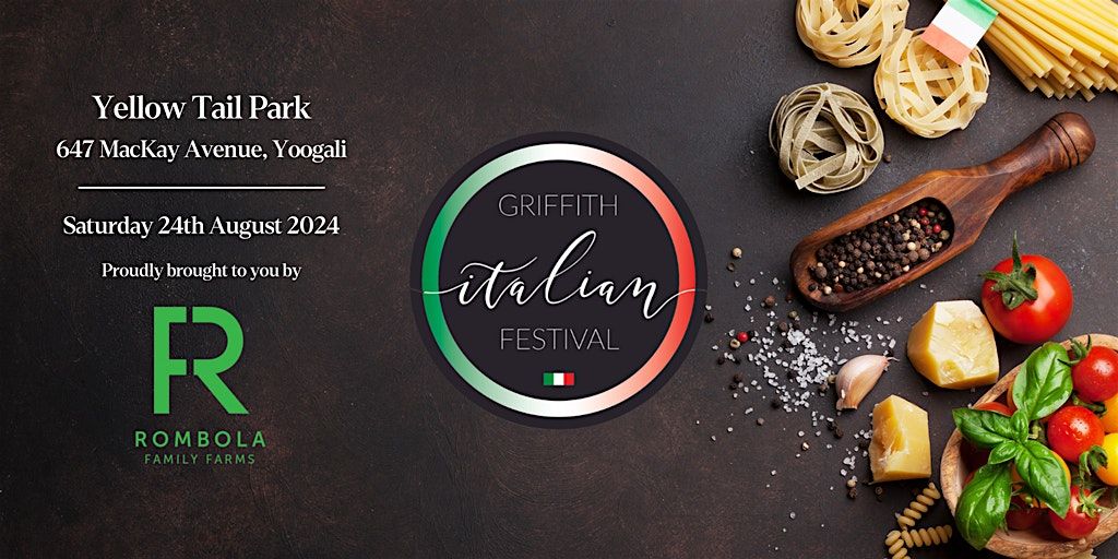 Griffith Italian Festival 2024, Yellow Tail Park, Griffith, 24 August ...