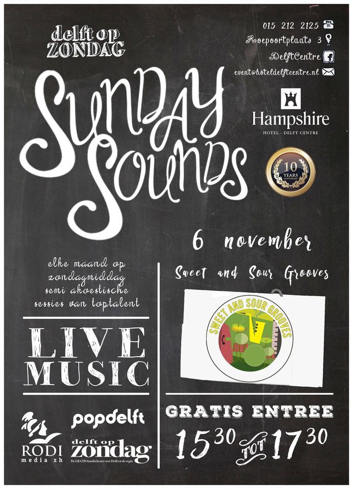 Sunday Sounds- Sweet and sour grooves, Hampshire Hotel- Delft Centre ...