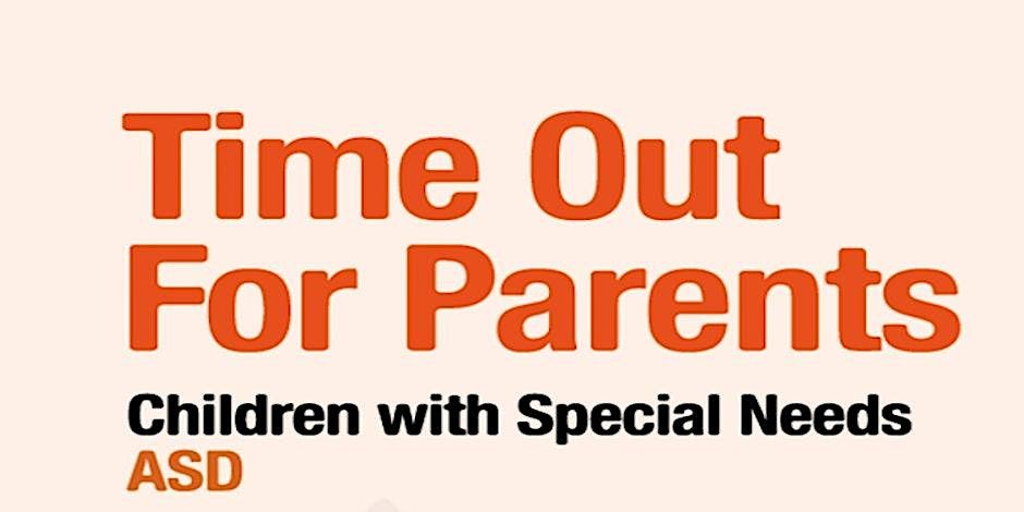 Positive Parenting - Time Out for Parents- parenting course - Autism, C ...