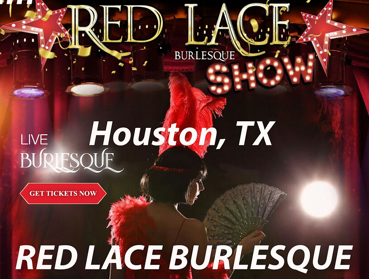 Red Lace Burlesque Show Houston & Variety Show Houston in Houston ...