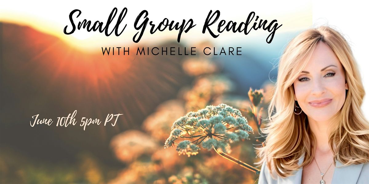 Small Group Reading with Michelle Clare, June 10 2024 | Online Event ...