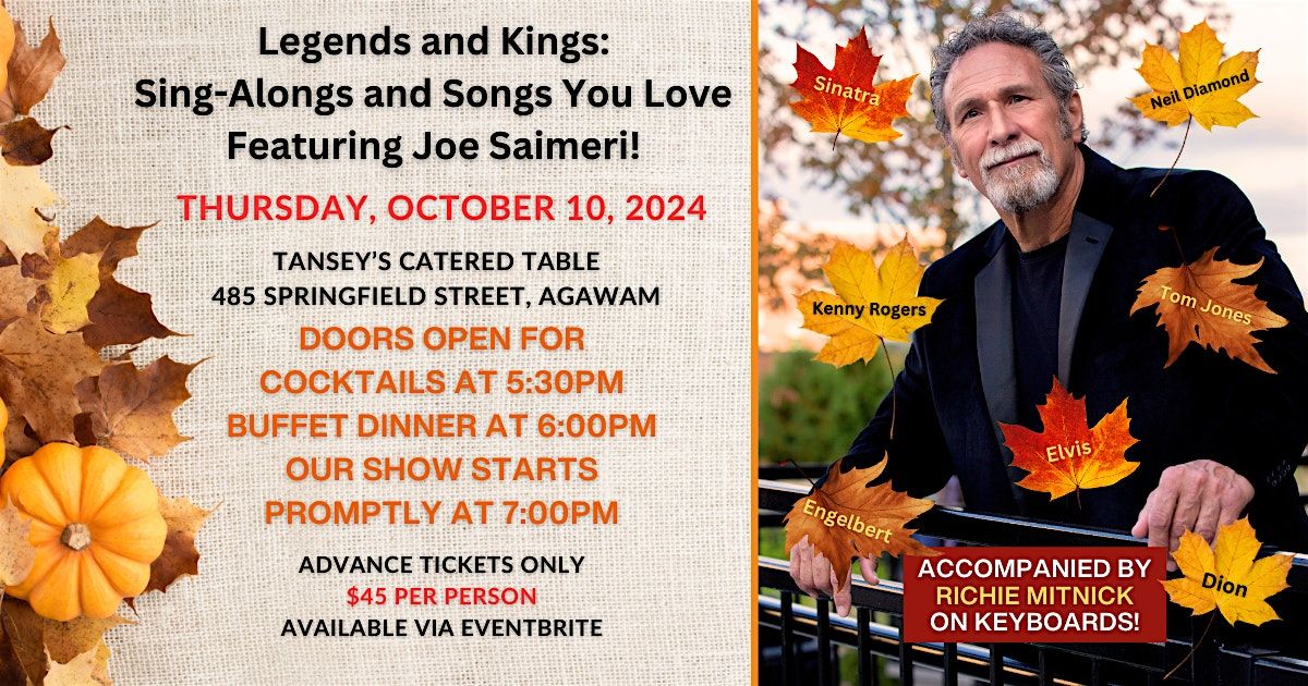 Legends and Kings: Sing-Alongs and Songs You Love Featuring Joe Saimeri ...