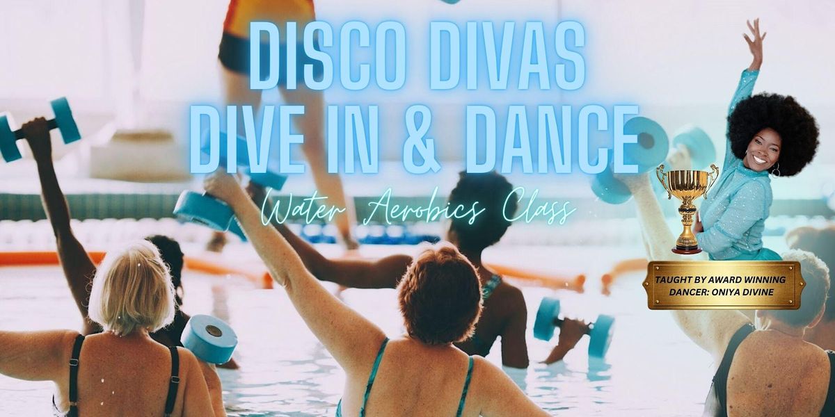 Disco Divas Dive In & Dance Water Aerobics Class - 70s & 80s Hits, Core ...