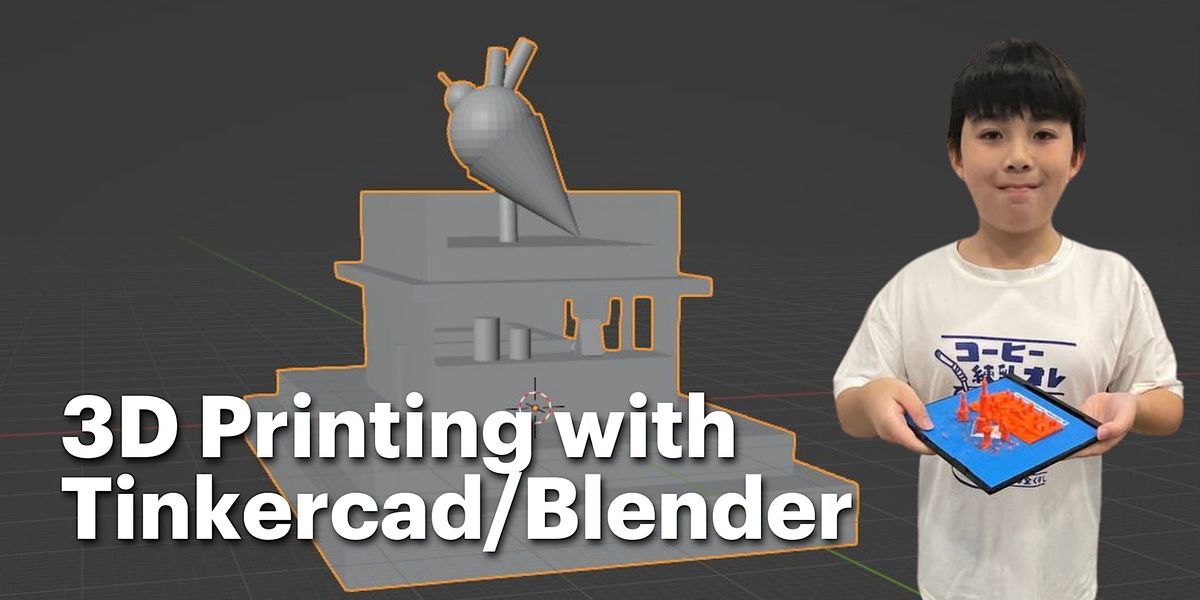 3D Printing with Tinkercad/Blender Camp for Ages 7 to 15, Empire Code ...