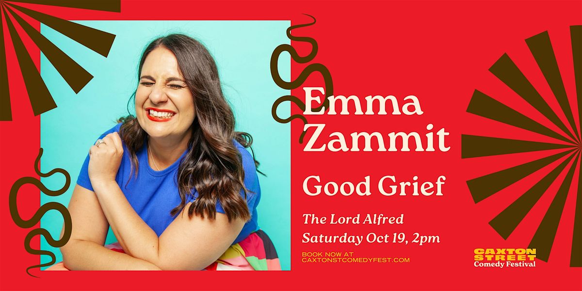 Emma Zammit | Good Grief, The Lord Alfred, Brisbane City, 19 October ...