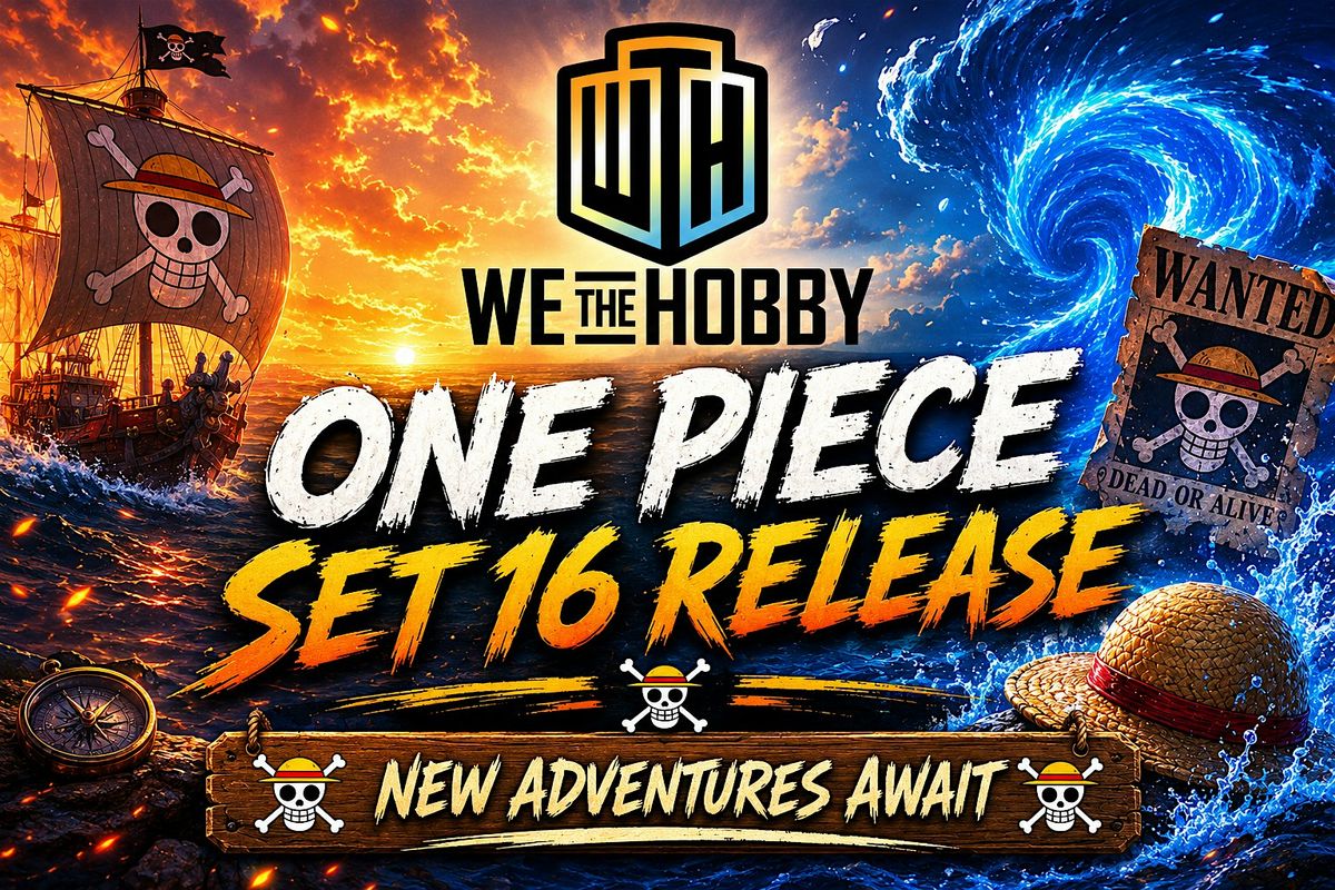 One Piece Set 16 Release, WeTheHobby, Rochester, 9 June 2026 | AllEvents