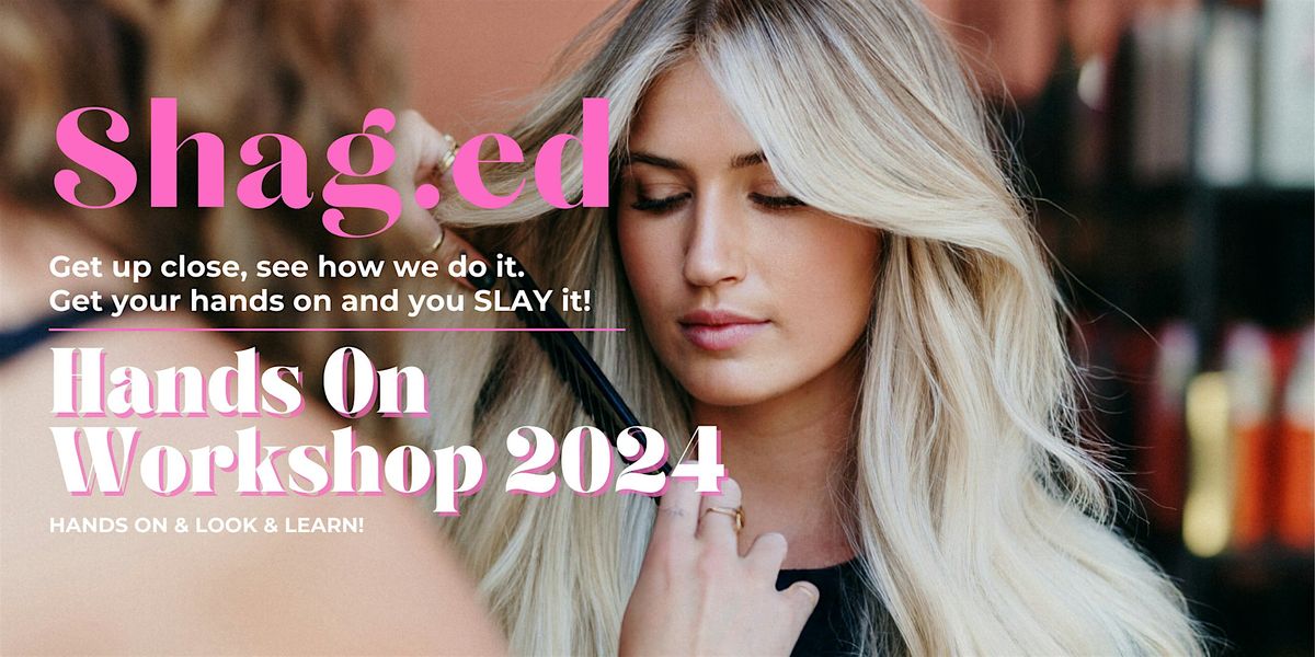 SHAG EDUCATION || HANDS ON WORKSHOP MAY 2024, SHAG HAIR, Merewether, 13 ...