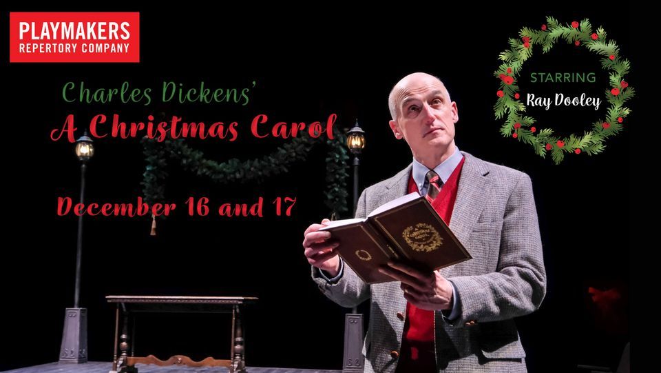 Charles Dickens A CHRISTMAS CAROL, PlayMakers Repertory Company, Chapel ...