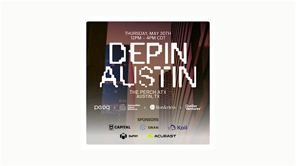 DePIN Austin, The Perch ATX, Austin, 30 May 2024 | AllEvents.in