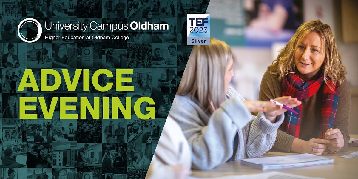 Advice Evening (Virtual Event) | University Campus Oldham, May 16 2024 ...