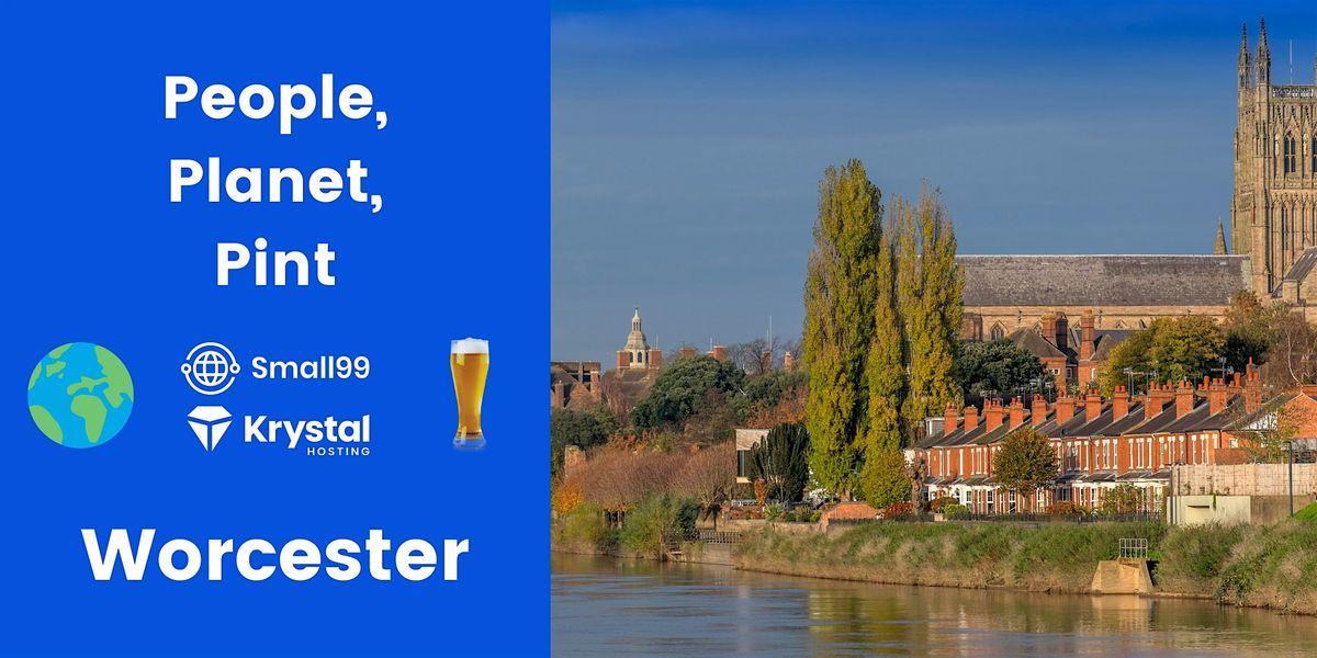 Worcester - People, Planet, Pint: Sustainability Meetup, The Oil Basin ...