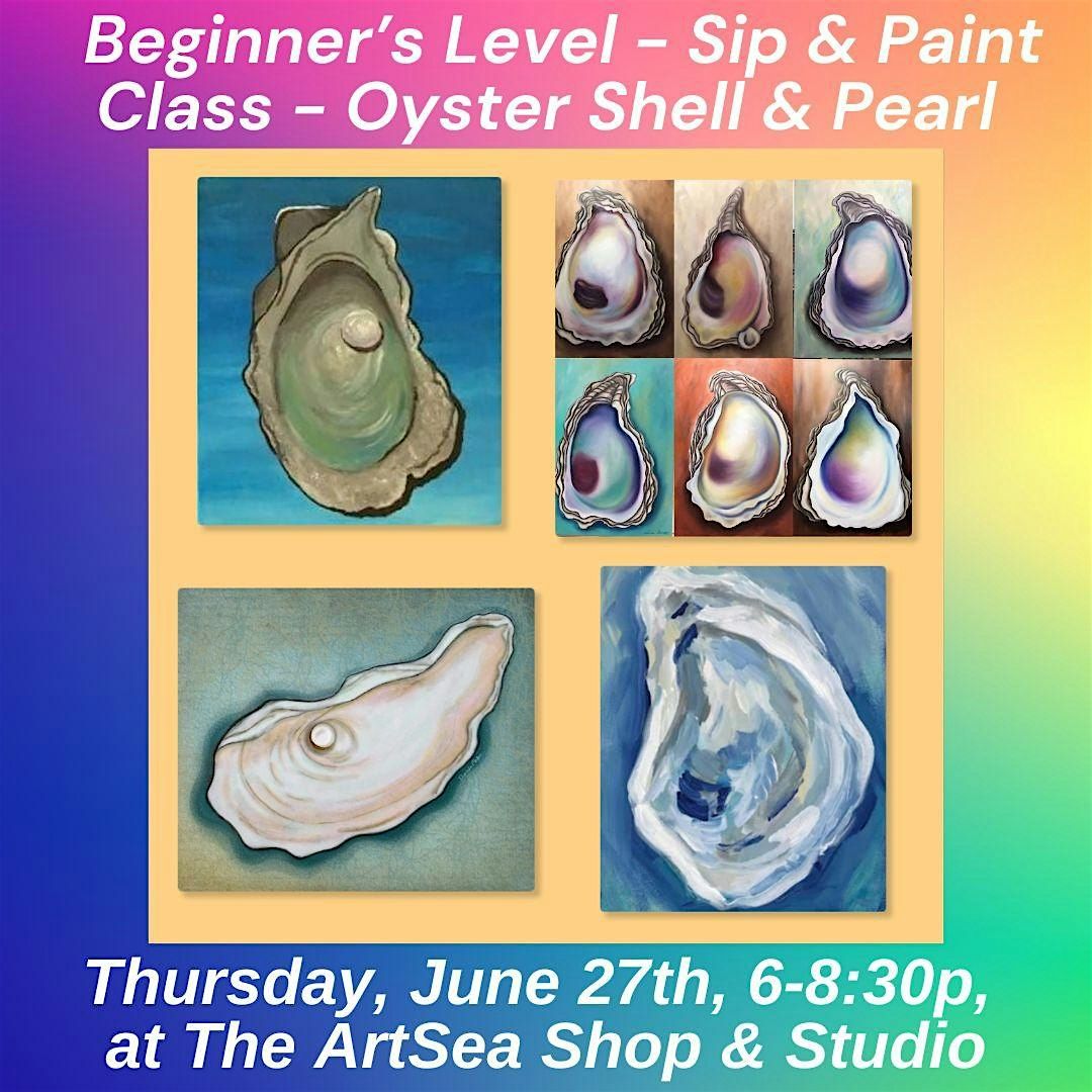 Sip & Paint - Oyster Shell & Pearl, The ArtSea Shop & Studio ...