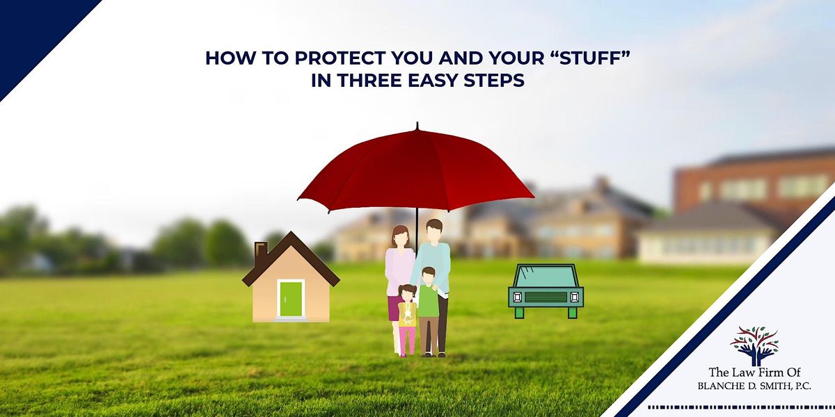 How to Protect You and Your "Stuff" in Three Easy Steps, Montgomery ...