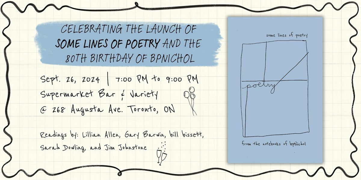 Celebrating bpNichol and Some Lines of Poetry, Supermarket Bar and ...