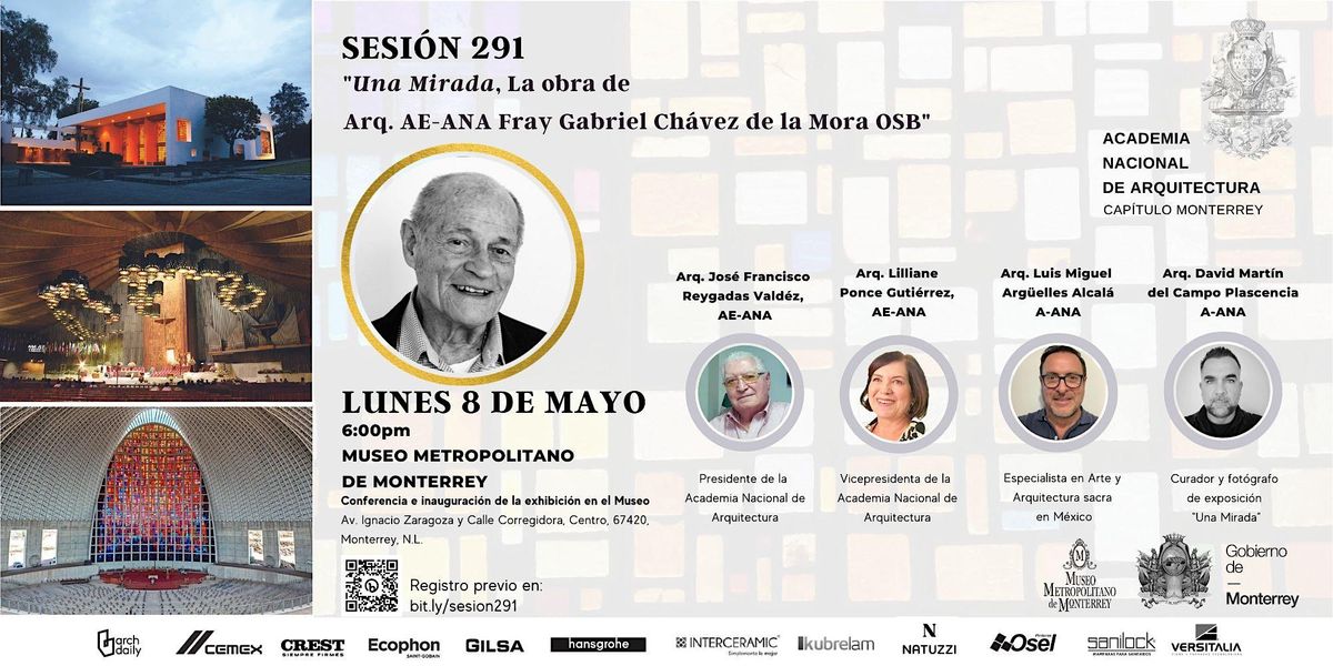 Sesión 291-"Una Mirada,Obra Arq. AE-ANA Fray Gabriel Chávez de la Mora ...