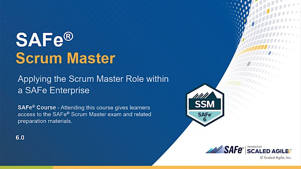 Certified SAFe® Scrum Master 6.0, January 11 to January 12 | Online ...