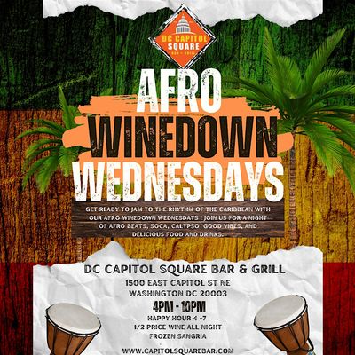 Afro Winedown Wednesdays at DC Capitol Square Bar, DC Capitol Square ...
