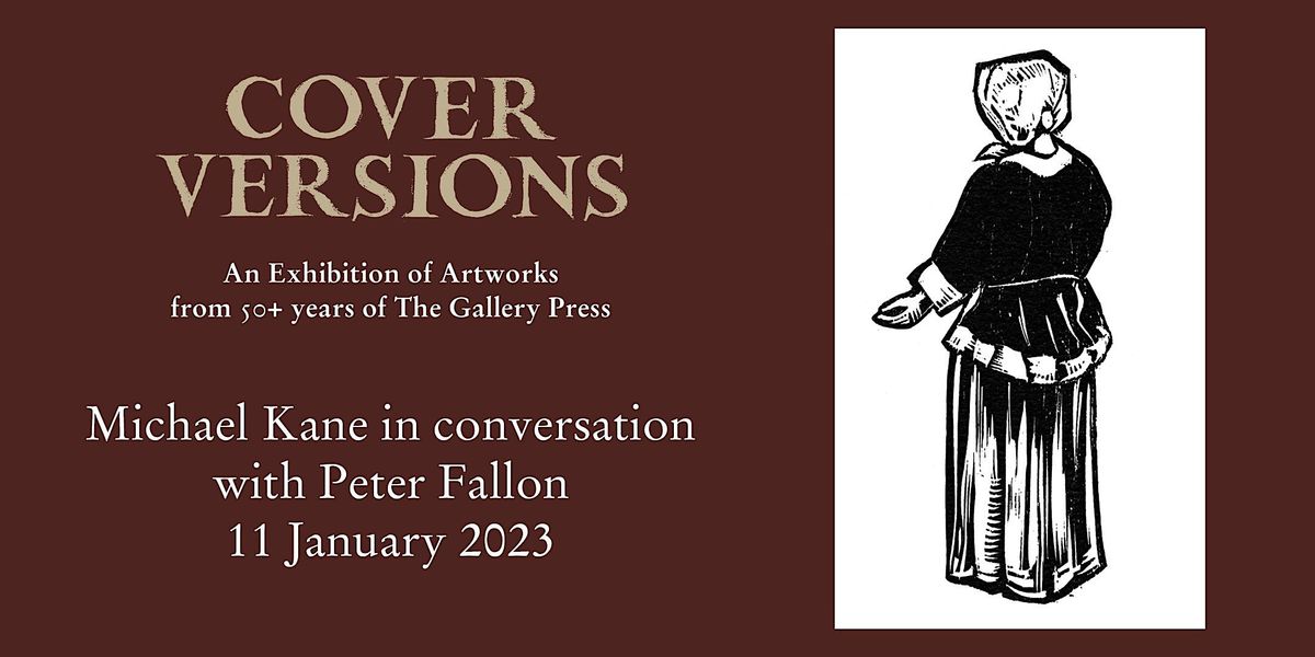 Cover Versions: Michael Kane in conversation with Peter Fallon, RHA ...