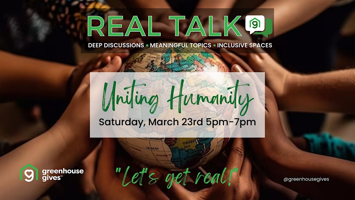 Real Talk: Uniting Humanity (Free Community Discussion Event), Reacting ...