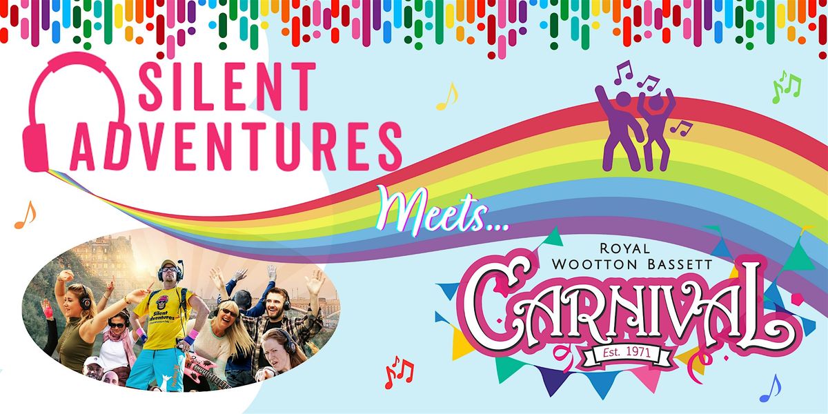 Royal Wootton Bassett Carnival Procession featuring Silent Adventures ...