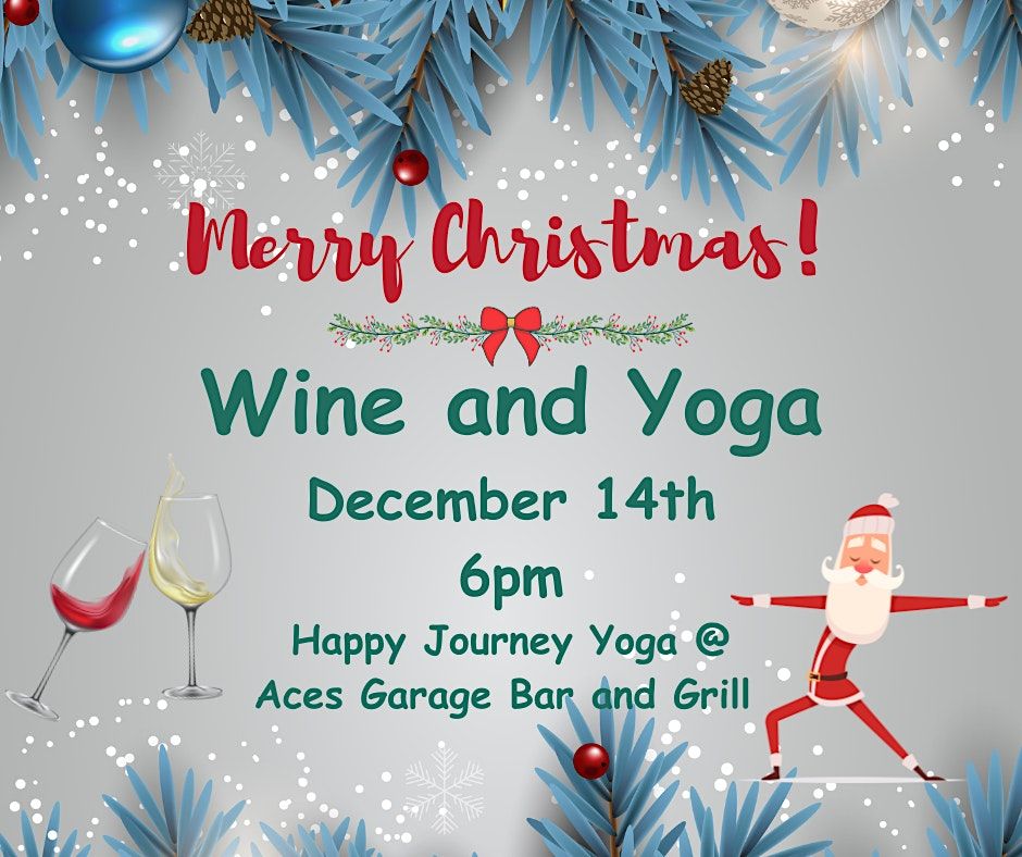 Holiday Wine and Yoga, Aces Garage Bar & Grill, Minooka, 14 December ...