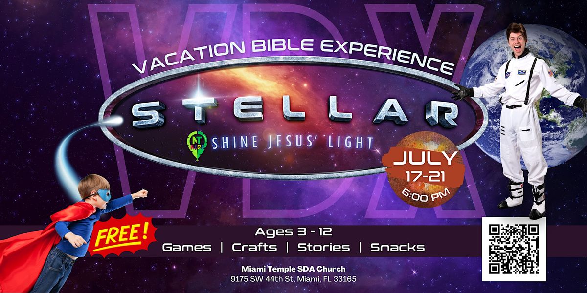 STELLAR: Vacation Bible Summer Program, Miami Temple SDA Church, 20 ...