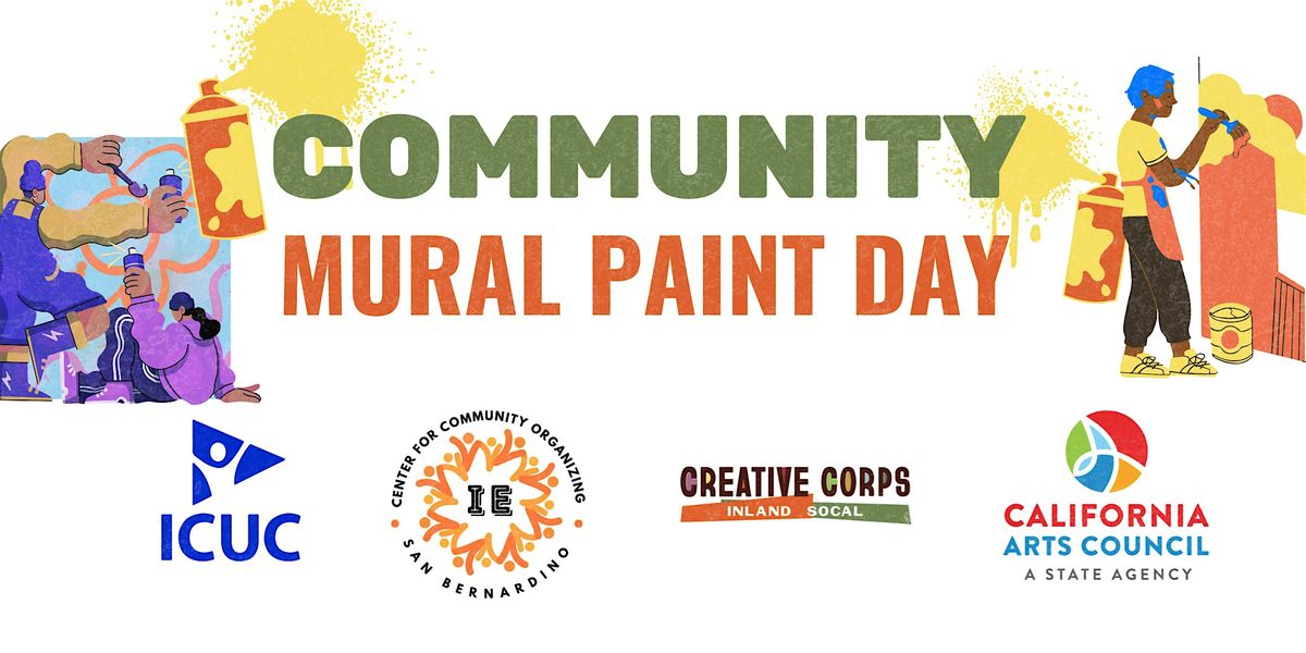 Community Mural Paint Day /// Día comunitario de pintura mural, 1411 North D Street, San ...