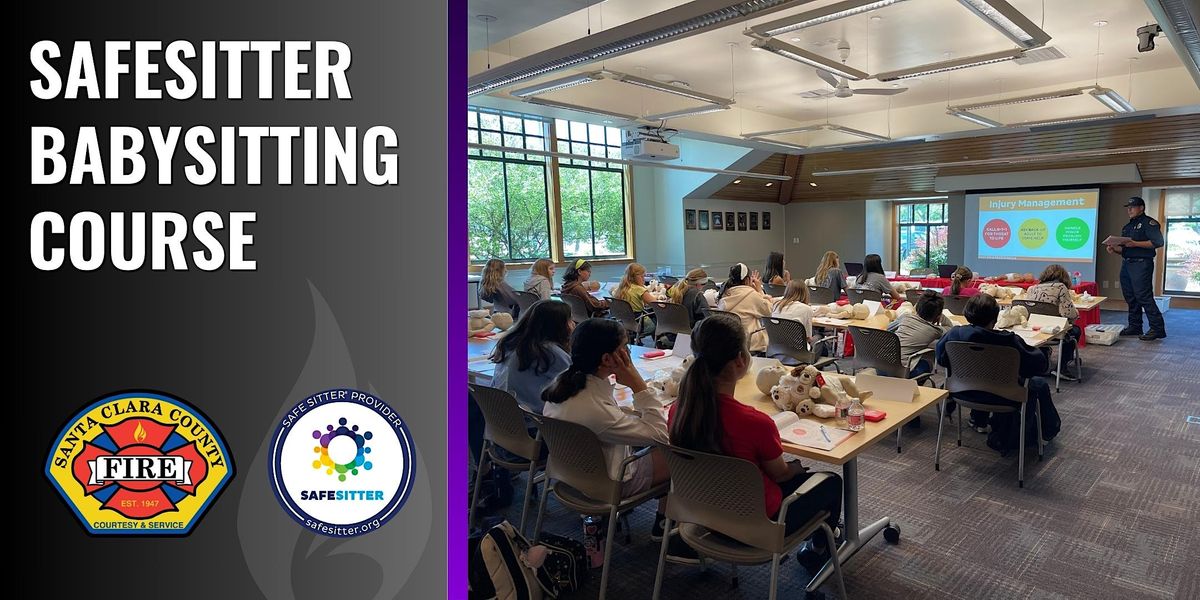 IN-PERSON SafeSitter Babysitting Training Course $45 - 2024, Los Gatos ...