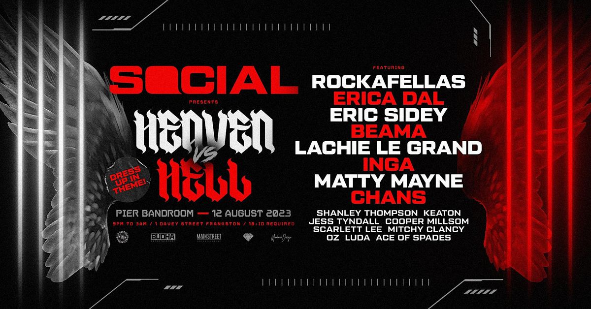 Social presents Heaven vs Hell Saturday Aug 12 at 21st Century ...