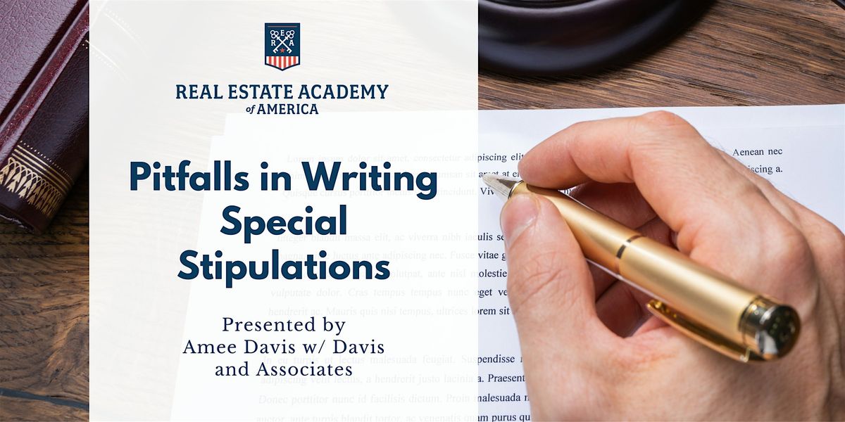 VIRTUAL - Pitfalls in Writing Special Stipulations - GREC# 67868, May ...