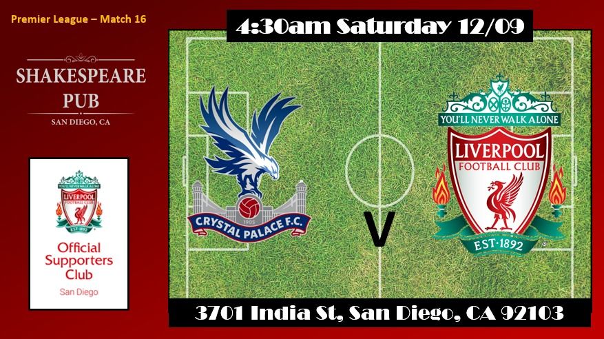 Crystal Palace v Liverpool Football Club, Shakespeare Pub & Grille, San ...