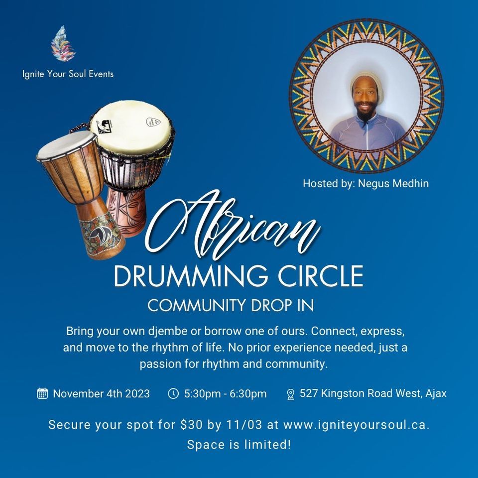 Drumming Circle with Negus Medhin at Ignite Your Soul Wellness Spa ...