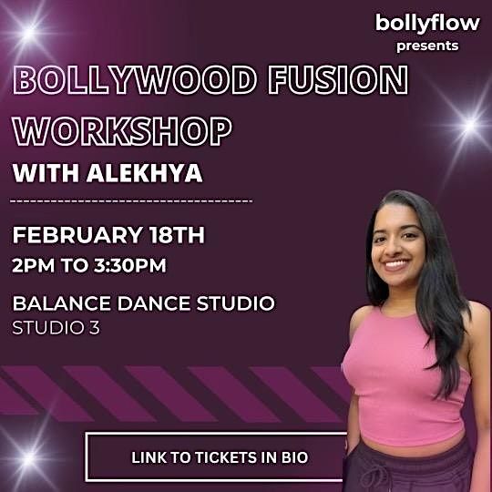 Bollywood Fusion Workshop with Alekhya (Intermediate Friendly), Balance ...