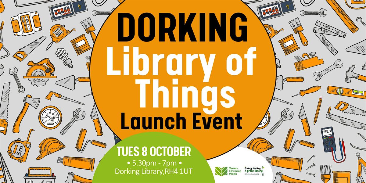 Library of Things Launch, Dorking Library, 8 October 2024 | AllEvents