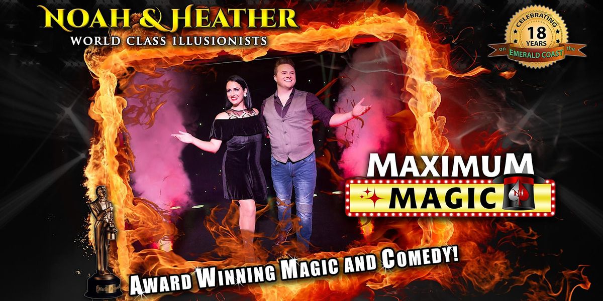 The MAXIMUM MAGIC Show Starring Noah & Heather Wells, HarborWalk ...