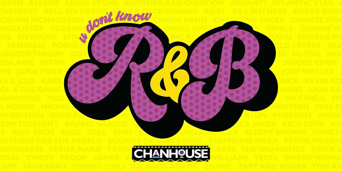 U Dont Know R&B (Prove us Wrong!) - An "Interactive" Night of R&B Music ...
