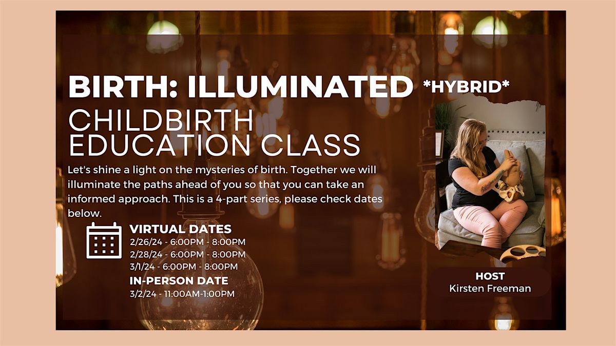 Birth: Illuminated - Hybrid Birth Class, 3575 Rutherford Rd Extension ...