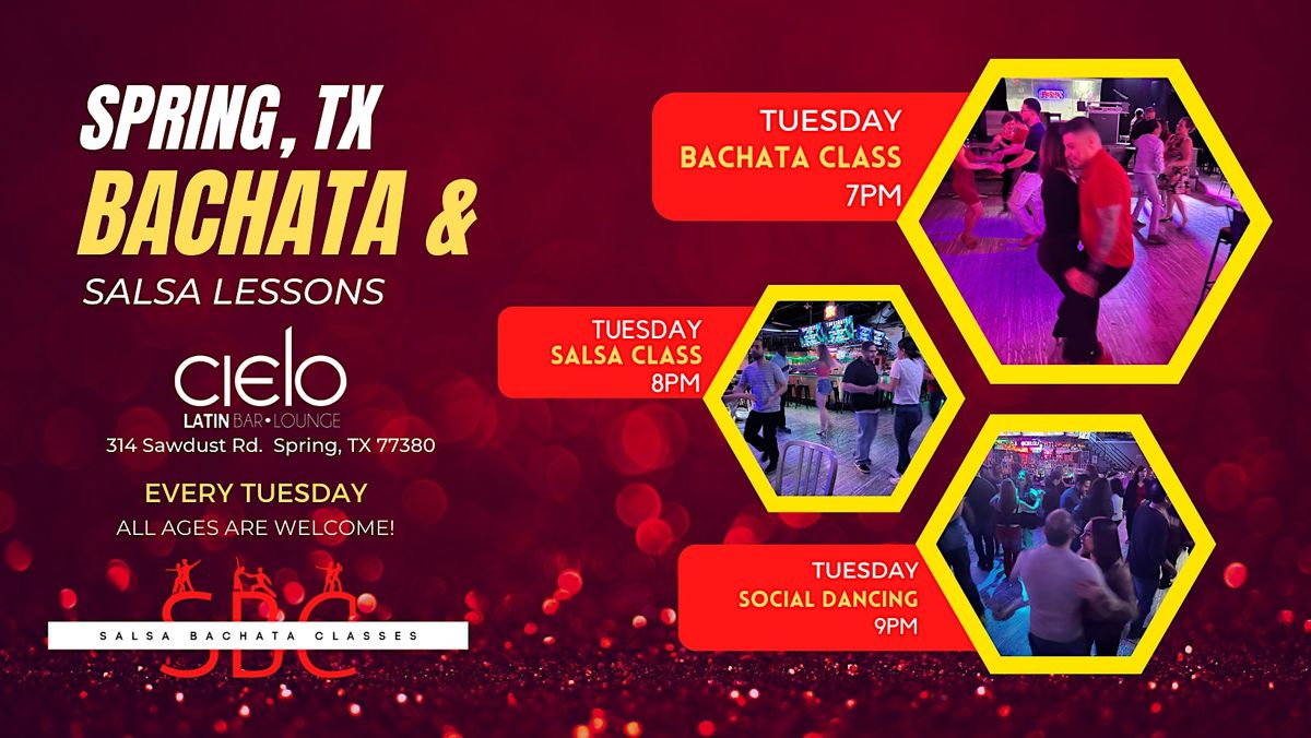 Tuesday - Spring, Texas: Bachata & Salsa Classes ! Join Me!, Cielo ...