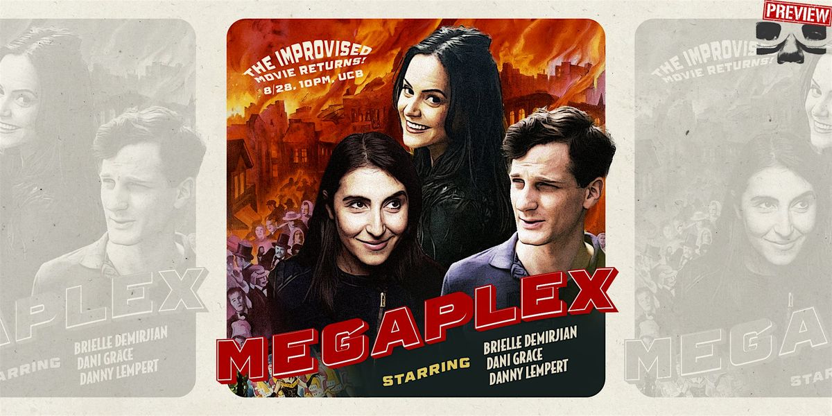 *UCBNY Preview* Megaplex: The Improvised Movie, 242 E 14th St, New York ...