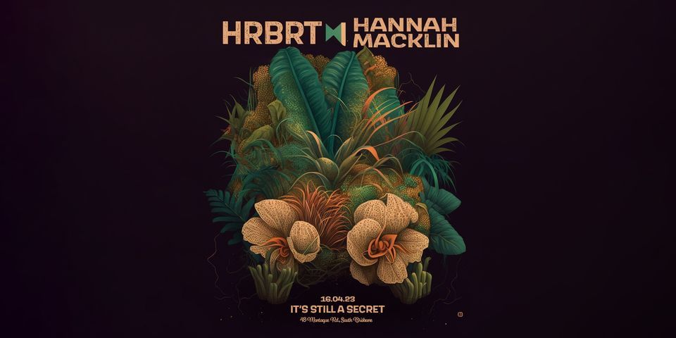 HRBRT & Hannah Macklin, It’s Still A Secret, Brisbane, 16 April 2023 ...
