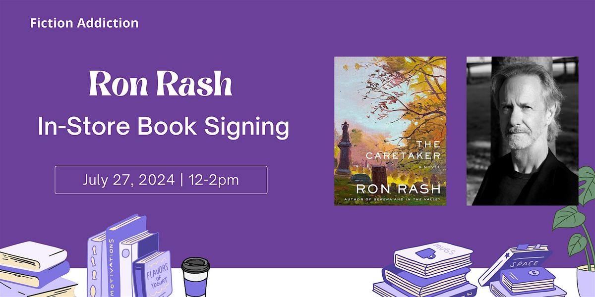 Ron Rash Book Signing, 1175 Woods Crossing Rd #2, Greenville, 27 July ...