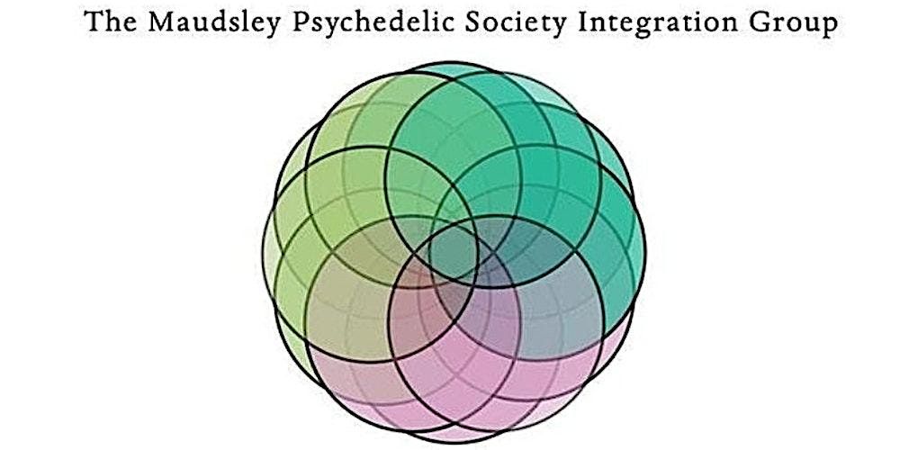 The Maudsley Psychedelic Society Integration Group: July Meeting, Zen ...