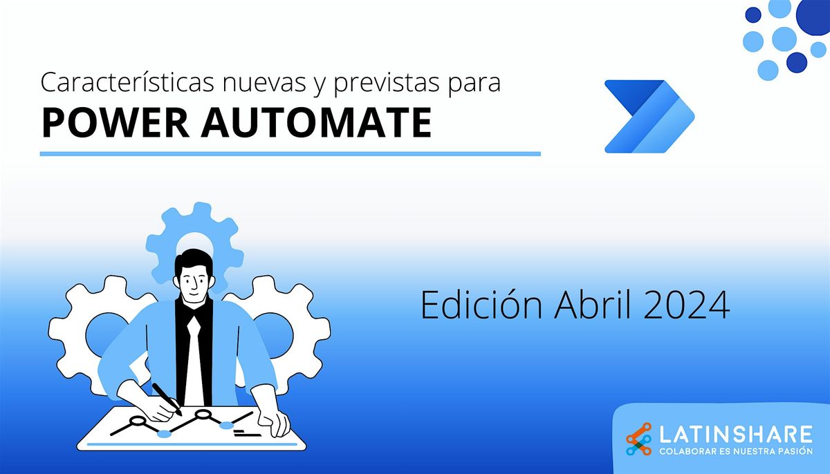 Características nuevas y previstas para Power Automate - Edición abril ...