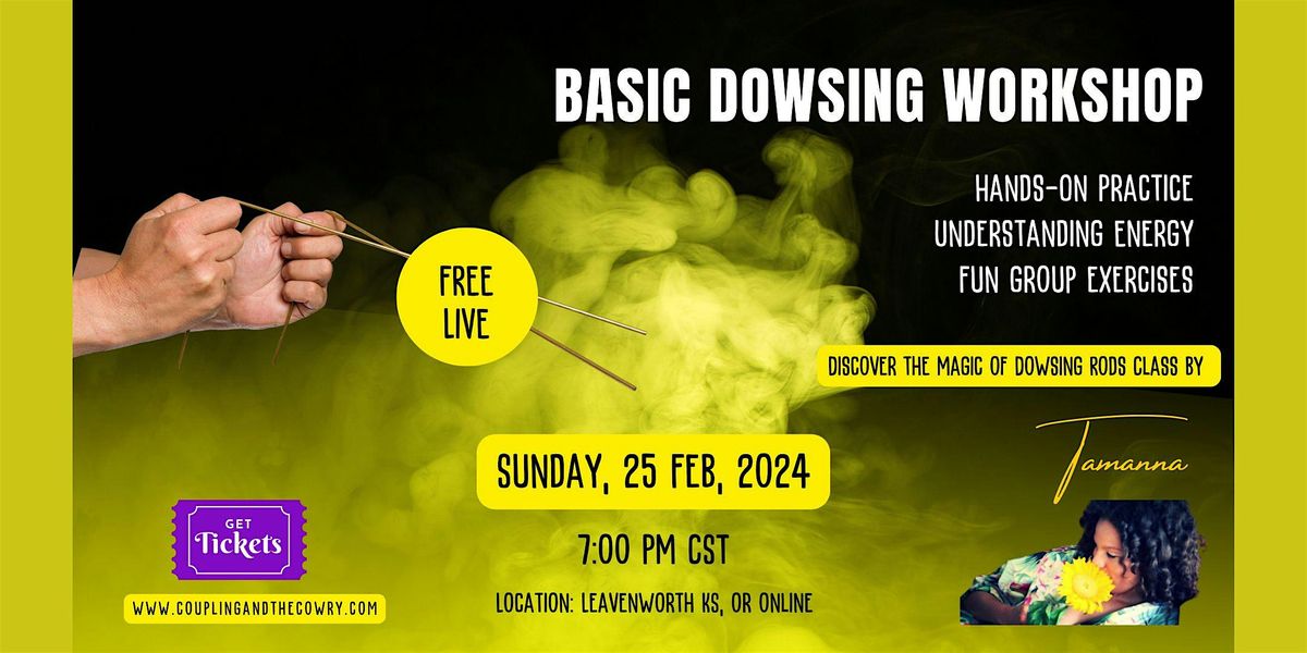 Dowsing workshop: Discover the Magic of Dowsing Rods Class!, 25 ...