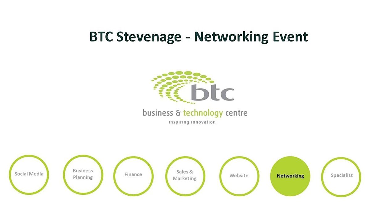BTC Stevenage - Networking Event, The Business & Technology Centre ...