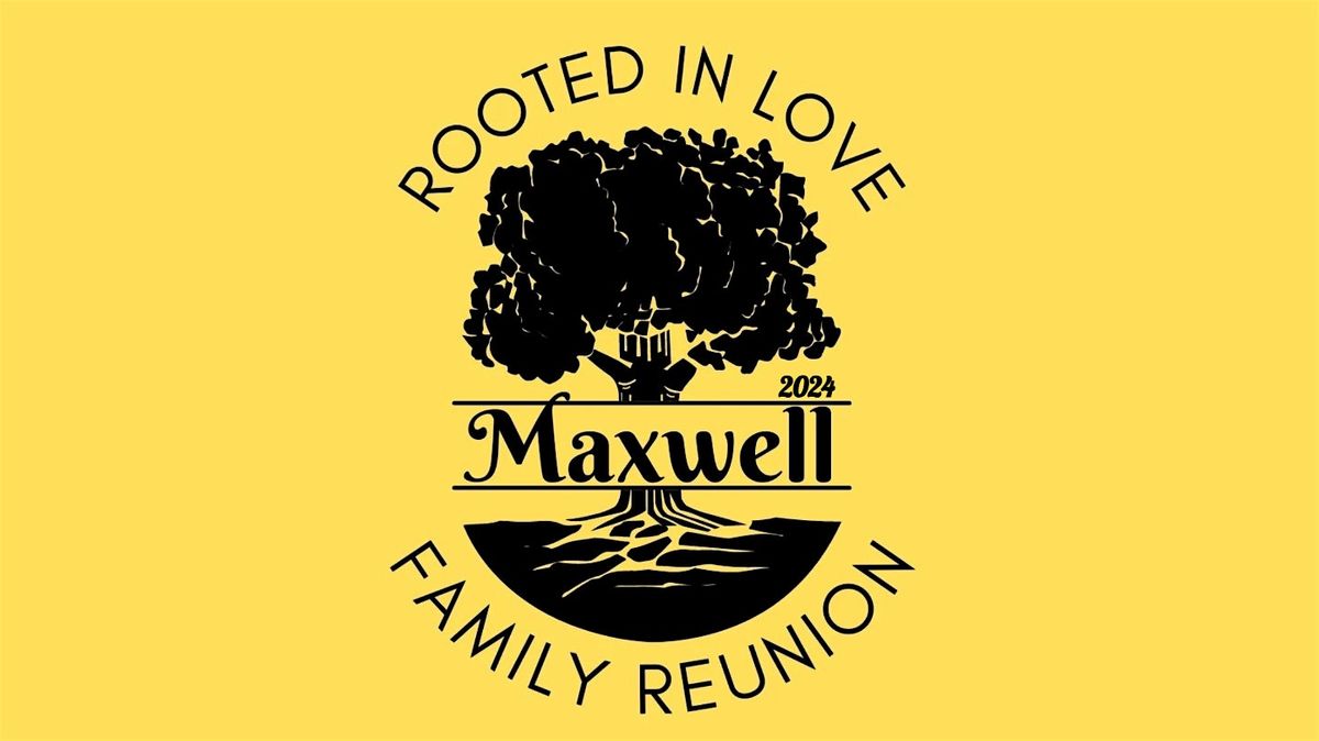 Maxwell Family Reunion 2024, Falls Park Drive, Pendleton, 25 July to 28 ...